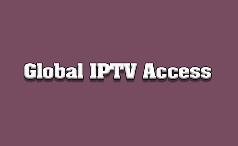 How to Use IPTV to Access Global Content - Gen IPTV Store